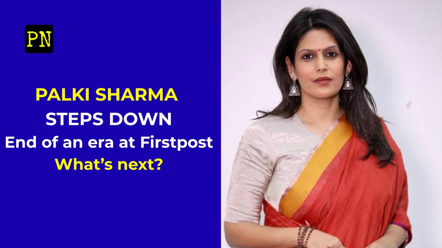 Palki Sharma Resigns as Firstpost Managing Editor: What’s Next for ...